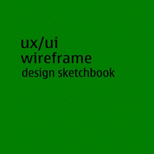 UX / UI Wireframe Design Sketchbook: Mobile, Tablet and Desktop ...