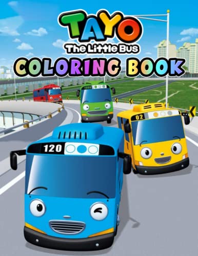 Tayo the Little Bus Coloring Book: Perfect Coloring Book For Adults and ...