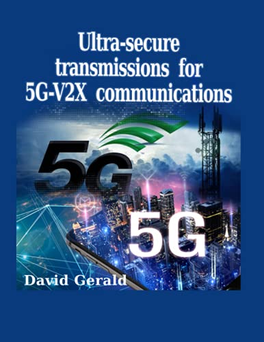 Ultra Secure Transmissions For 5g V2x Communications Deep Learning For Privacy Preservation In