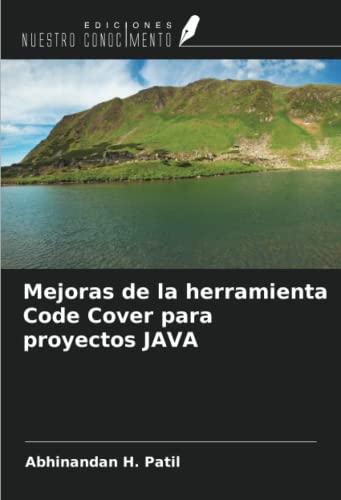 Mejoras de la herramienta Code Cover para proyectos JAVA by Abhinandan ...