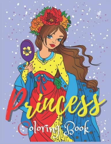 Princess Coloring Book: Gift For Kids and Adults-50 beautiful Princess ...
