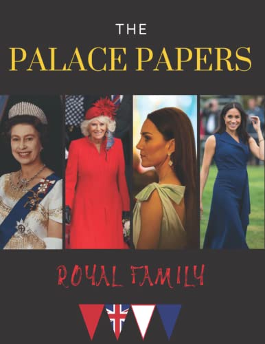 The Palace Papers: Her Majesty Queen Elizabeth II, Diana Camilla ...
