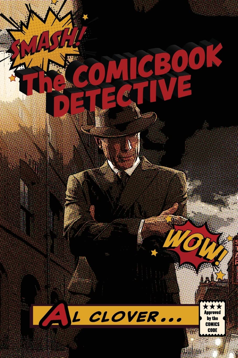 The Comicbook Detective by Al Clover | Goodreads