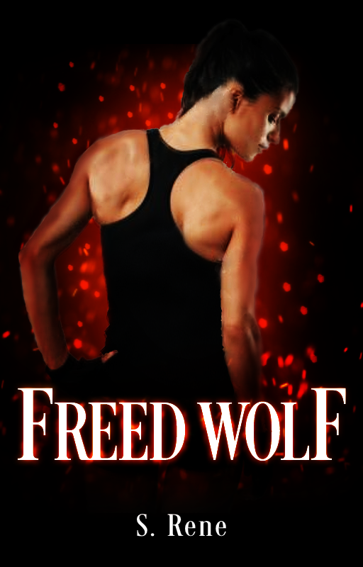 Freed Wolf (Forgotten Wolf, #3) by S. Rene | Goodreads