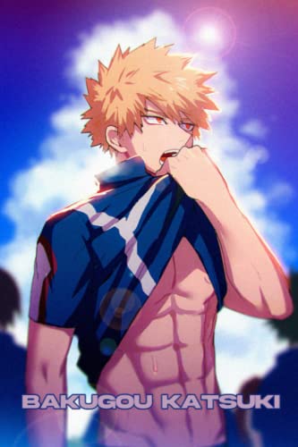 Bakugou Katsuki My Hero Academia Notebook: Boku no hero Katsuki ...