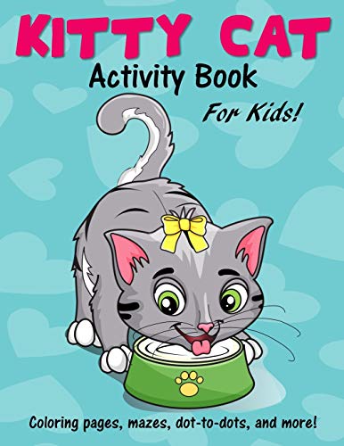 Kitty Cat Activity Book for Kids: Cute Coloring Pages, Mazes, Dot to ...