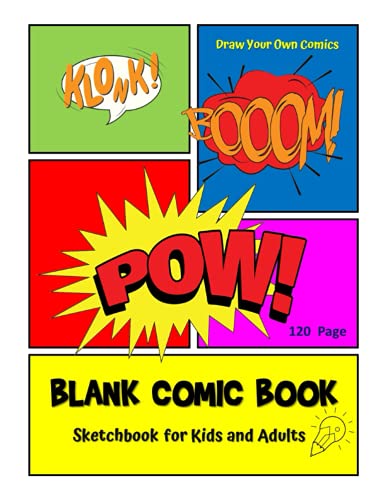 Blank Comic Book: : A Large Notebook and Sketchbook for Kids and Adults ...