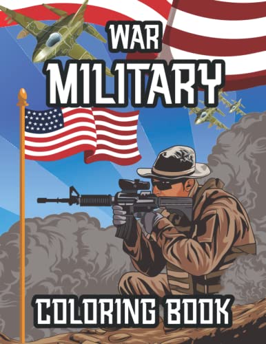 War Army Coloring Book: Kids Coloring Book Including War Themed ...