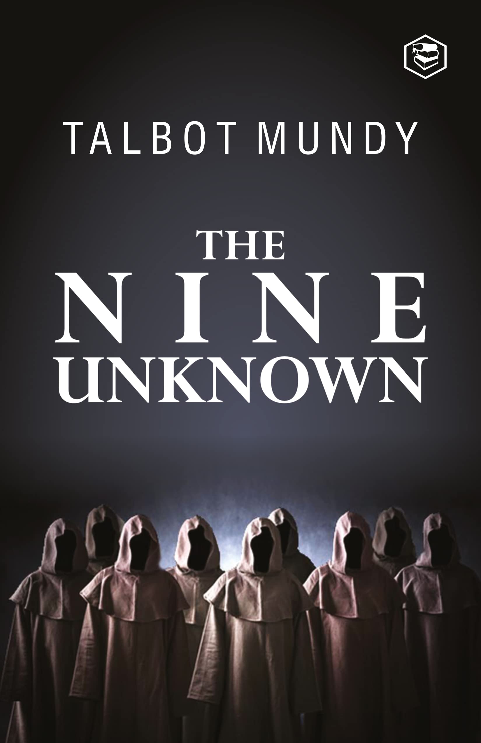 The Nine Unknown by Talbot Mundy | Goodreads
