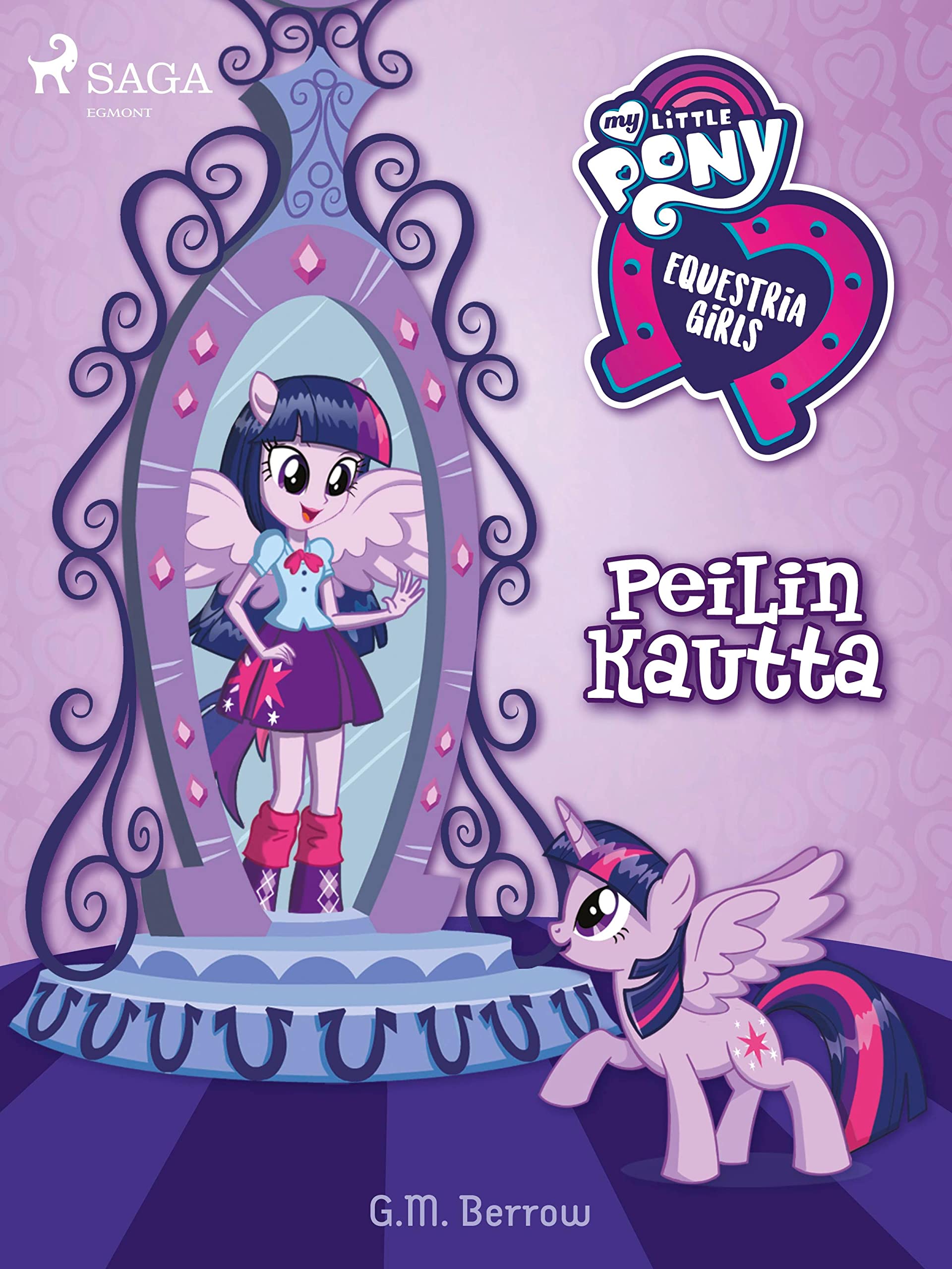 My Little Pony - Equestria Girls – Peilin kautta by G. M. Berrow ...