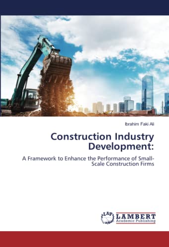 Construction Industry Development:: A Framework to Enhance the ...