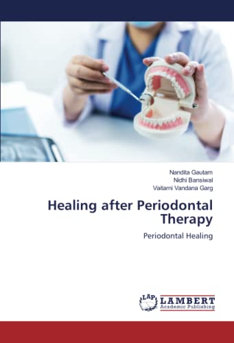 Healing after Periodontal Therapy: Periodontal Healing by Nandita ...