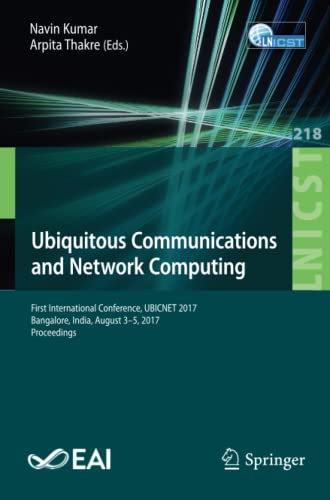 Ubiquitous Communications and Network Computing: First International ...