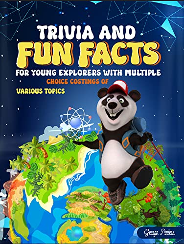 Trivia and Fun Facts for Young Explorers: Trivia and Fun Facts for ...