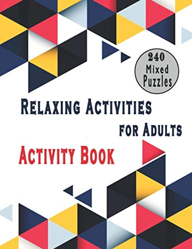 Relaxing Activities for Adults Activity Book: Puzzle Activity Book for Adults, 120+ Large Print ...