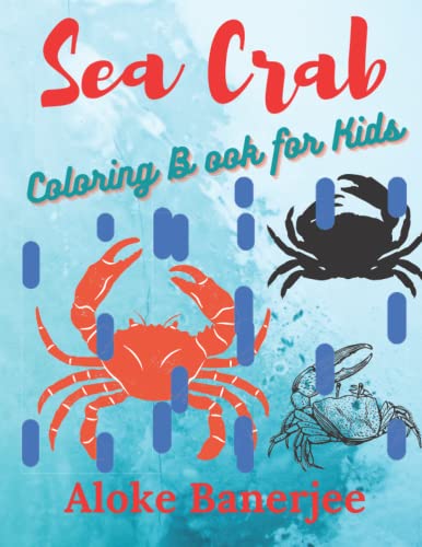 SEA CRAB: Coloring Book for Kids by Aloke Banerjee | Goodreads