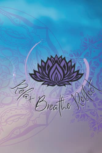 Relax Breathe Reflect Meditation log book: Meditation journal by ...