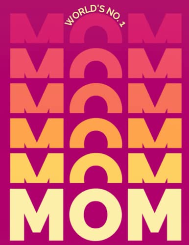 World's No.1 Mom: Notebook, Planner, Simple Aesthetic Elegant Cover ...