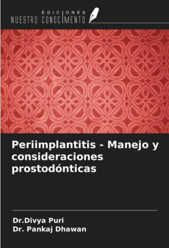 Periimplantitis - Manejo y consideraciones prostodónticas by Dr.Divya ...
