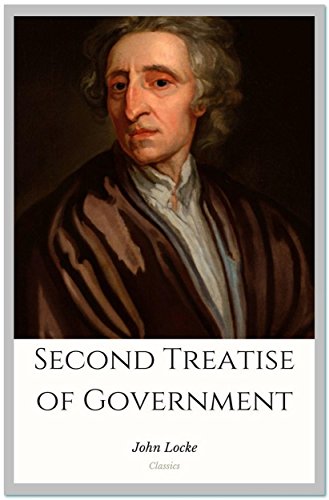 Second Treatise of Government by John Locke | Goodreads