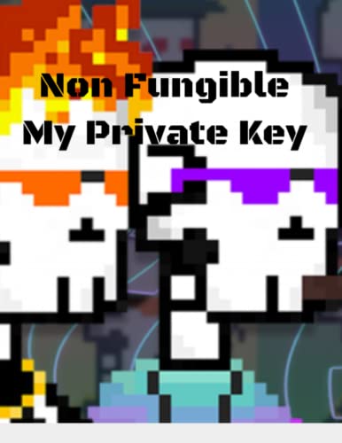 Non Fungible My Private Key: Mega Crypto Password Keeper and Wallet ...