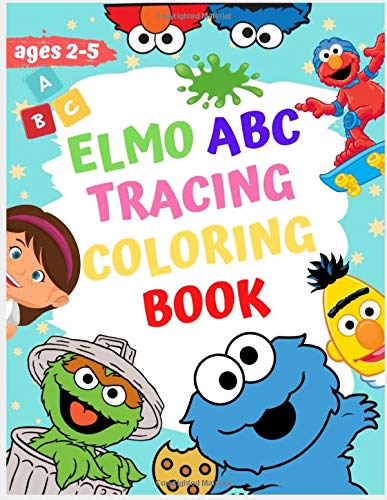 elmo abc tracing coloring book: for kids ages 2-5. Toddler ABC coloring ...