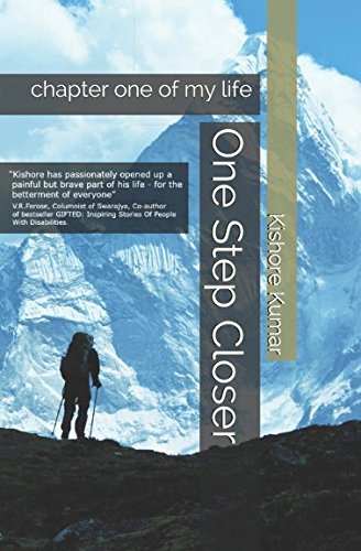 One Step Closer: chapter one of my life by Kishore Kumar | Goodreads