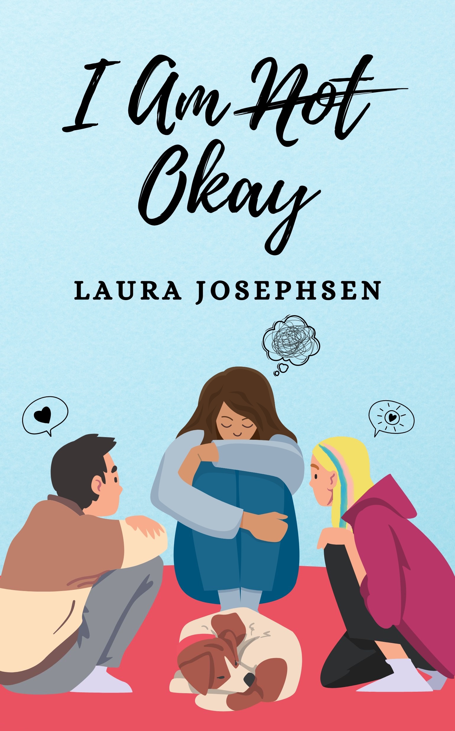 I Am Okay by Laura Josephsen | Goodreads
