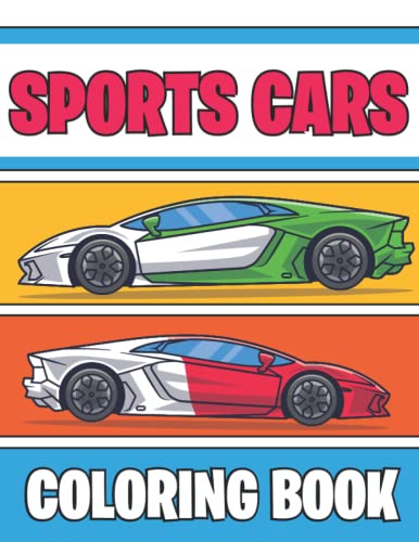 Supercar Coloring Book: A Collection of 50 Cool Supercars | Relaxation ...