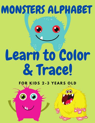 Monsters Alphabet Learn to Color and Trace! for kids 2-3 years old ...