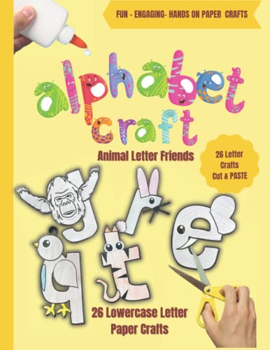 Alphabet Paper Crafts for Kids:: 26 Letter Animal Cut and Paste ...