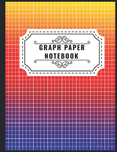 Graph Paper Notebook: Grid Paper Notebook, Quad Ruled, 120 Sheets ...