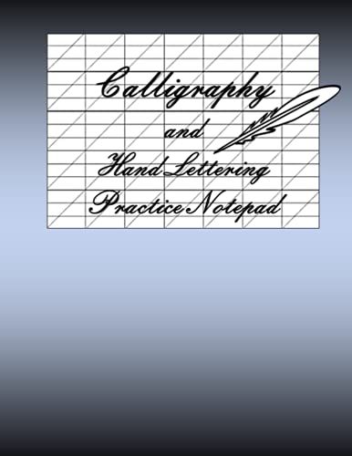 Calligraphy and Hand Lettering Practice Notepad: 200 Sheet Page ...