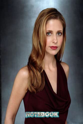 Notebook : Sarah Michelle Gellar Notebook for School or as a Diary ...