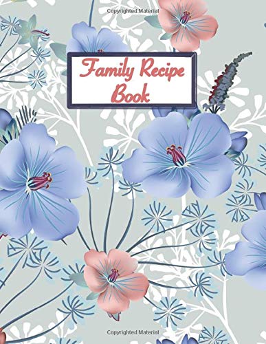 Family Recipe Book: Blank Recipe Journal to Write In Favorite Recipes ...