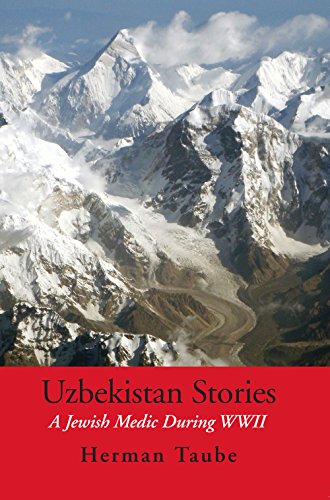 Uzbekistan Stories: A Jewish Medic During WWII by Herman Taube | Goodreads