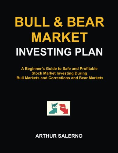Bull & Bear Market Investing Plan: A Beginner's Guide to Safe and ...