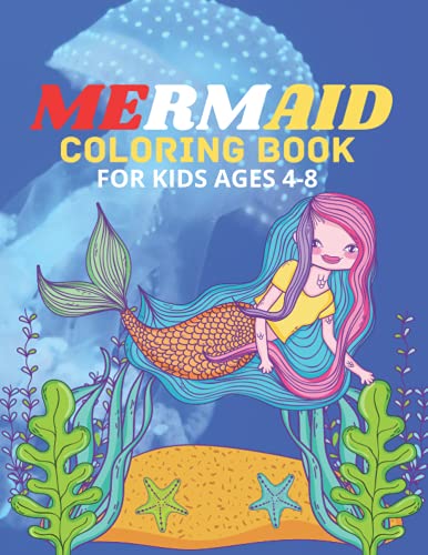 MERMAID COLORING BOOK FOR KIDS AGES 4-8: Fun Activity Book for Children ...