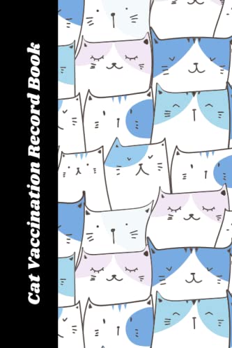 Cat Vaccination Record Book: Vet Visit, Cat Information, Veterenarian ...