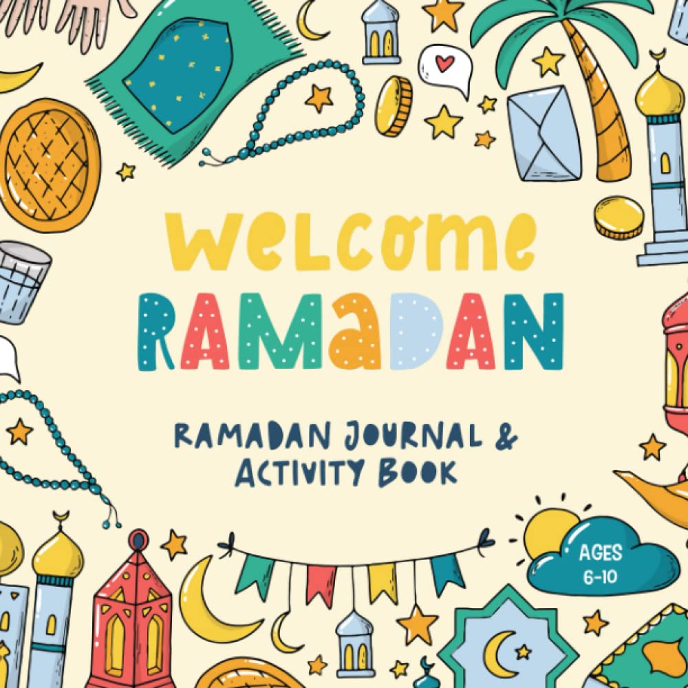 Welcome Ramadan: Ramadan Journal and Activity Book for Muslim Children ...