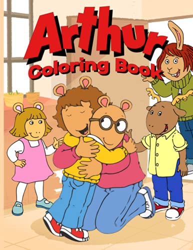 Arthur Coloring Book: Favorite Book Arthur Adult Coloring Books For ...