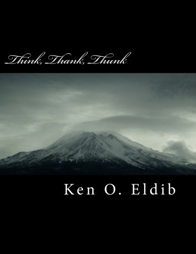 Think, Thank, Thunk by Ken O Eldib | Goodreads