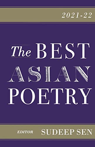 The Best Asian Poetry 2021-22 by Sudeep Sen | Goodreads