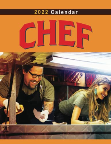 Chef 2022 Calendar: American Comedy-Drama Film, January 2022 - December ...