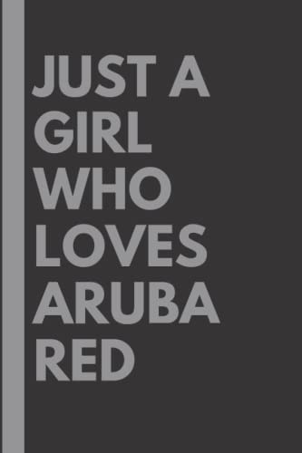 Just A Girl Who Loves Aruba Red: Lined Composition Notebook Journal ...