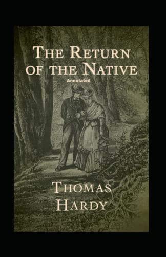 Return of the Native Illustrated by Thomas Hardy | Goodreads