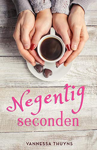 Negentig seconden (Dutch Edition) by Vannessa Thuyns | Goodreads