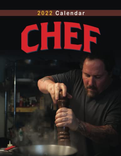 Chef 2022 Calendar: American Comedy-Drama Film, January 2022 - December ...