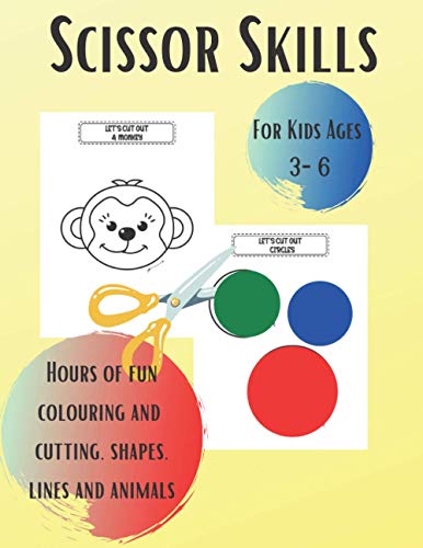 Scissor Skills Book: Scissor Cutting skills book for kids, cutting ...