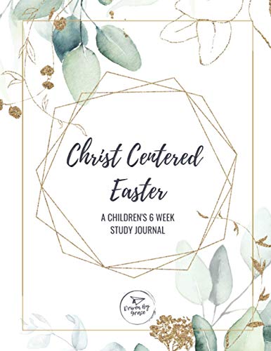 Christ Centered Easter: Bible Study Journal for Kids (Full Color ...